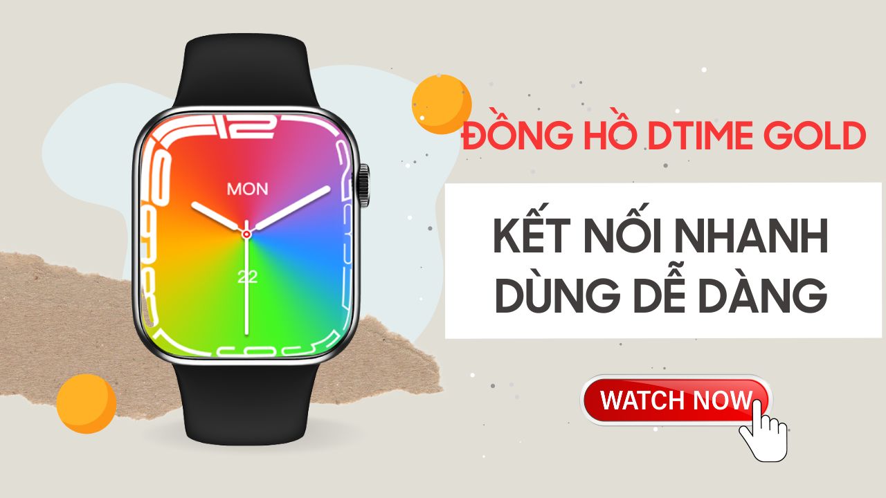 Hướng dẫn sử dụng đồng hồ thông minh dTime Gold nhanh chóng, đơn giản ...