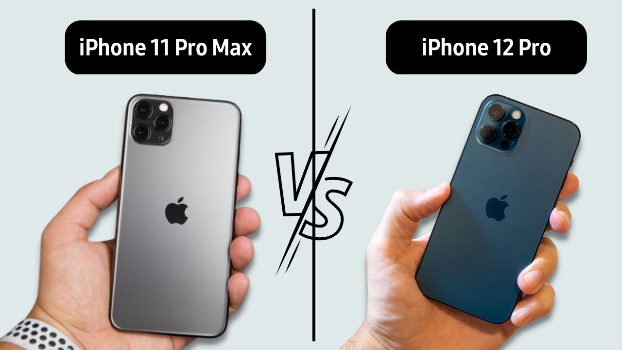 iPhone 12 Pro vs iPhone 11 Pro Max: Lựa chọn 11 Pro Max hay cố 1 triệu ...