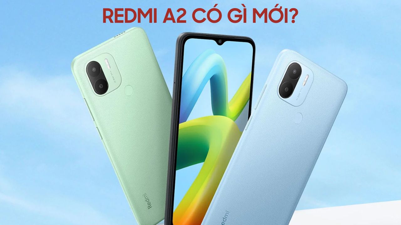 Cực hot: Redmi A2 lộ diện thông số trước thềm ra mắt